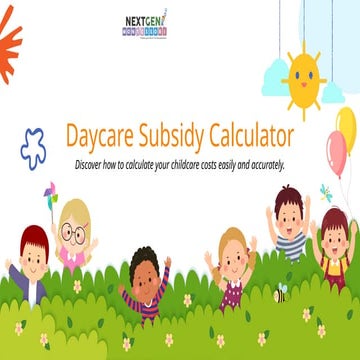 Maximize Your Savings with the Daycare Subsidy Calculator | PPTX