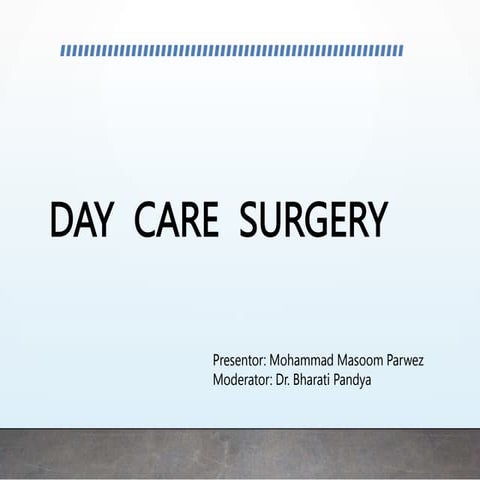 DAY_CARE_SURGERY[249].ppt