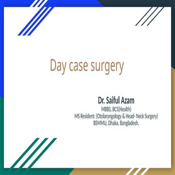Day case surgery ( Bailey & Love :Chapter 22).pptx