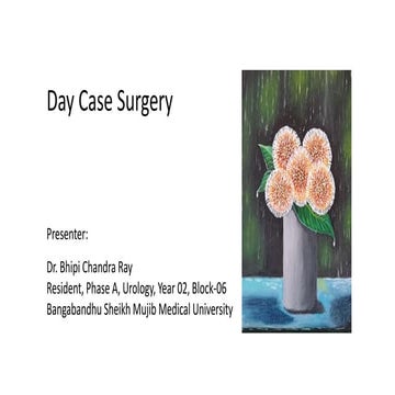 Day Case Surgery by dr bhipi (2).pptx