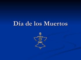 Dia de los muertos. | PPT