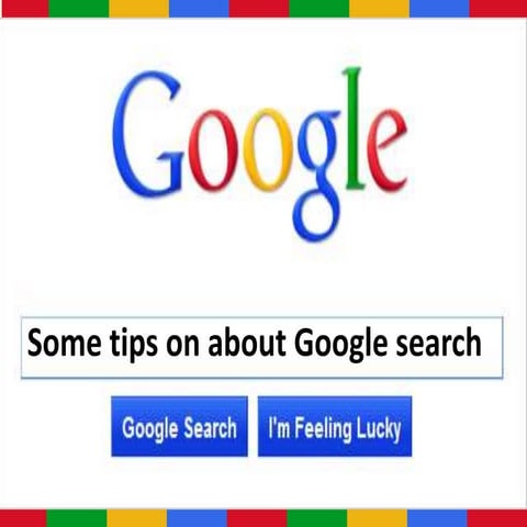 Tips on google search | PPT