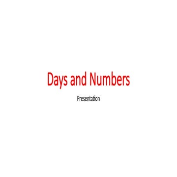 Days and Numbers for beginners English education | PPTX