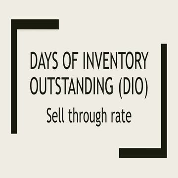 Days of inventory outstanding (DIO).pptx