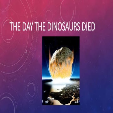 The Day the Dinosaurs Died | PPTX