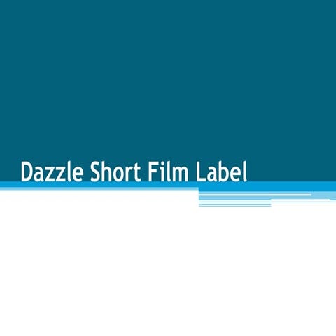 Dazzle short film label | PPT