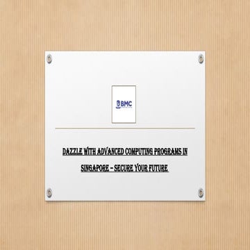 Dazzle with Advanced Computing Programs in Singapore – Secure Your ...