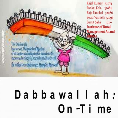 Presentation on dabbawallah | PPT