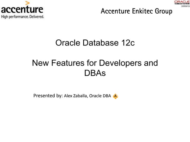 Oracle Database 12c New Features For Developers And Dbas Ppt 9652