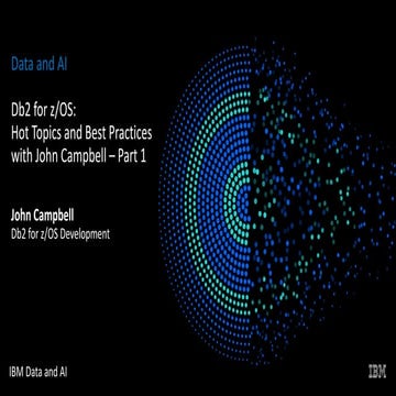 Db2-for-zOS-Hot-Topics-and-Best-Practices-with-John-Campbell-Part-1.pdf
