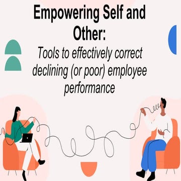 Tools to Effectively Correct Declining Employee Performance.pptx