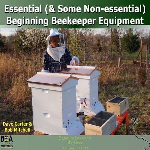 DBA Beginning Beekeepers Workshop - Essential Beekeeping Equipment | PPT