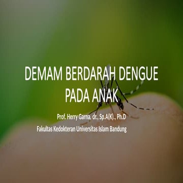 Klasifikasi Dan Tatalaksana Dengue Anak Sesuai PNPK.pptx