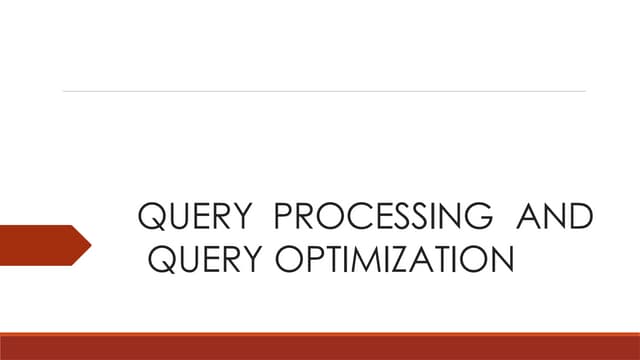 DB LECTURE 5 QUERY PROCESSING.pptx DB LECTURE 5 QUERY PROCESSING.pptx