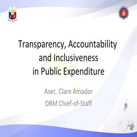 Transparency, Accountability and Inclusiveness in Public Expenditure | PPT