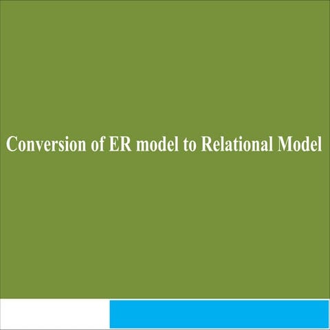 DBMS Conversion of ERD to relational model-1 | PPTX