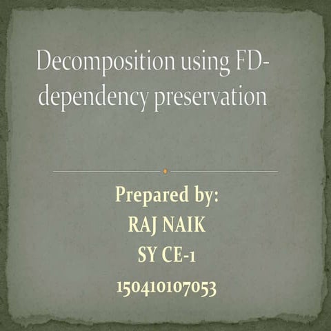Decomposition Using Functional Dependency Pptx Databases Computer 1714