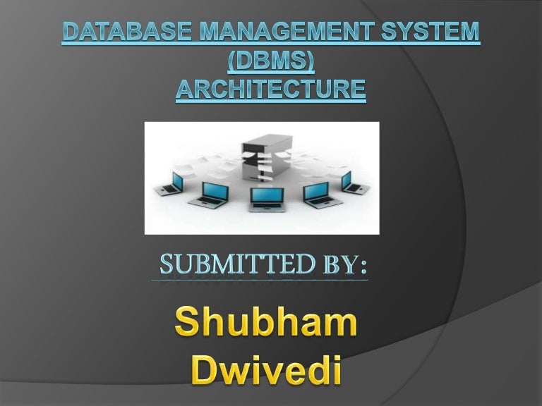 Dbms architecture