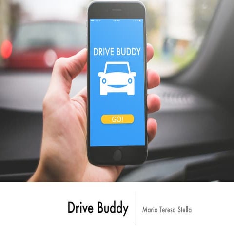 Drive Buddy: drive active, drive safe | PPT
