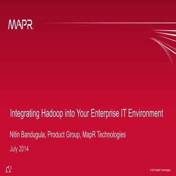 Integrating Hadoop Into Your Enterprise It Environment Ppt