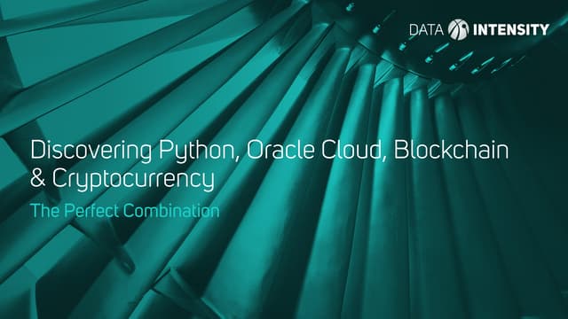 Db Tech Showcase Tokyo 2018 Dbts2018 B23 『python Oracle Cloud Blockchain And Cryptocurrency 4334