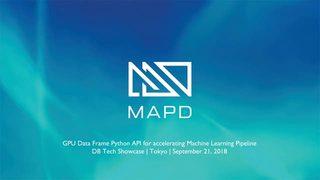Db Tech Showcase Tookyo 2018 B24 Dbts2018 『gpu Data Frame Python Api For Accelerating