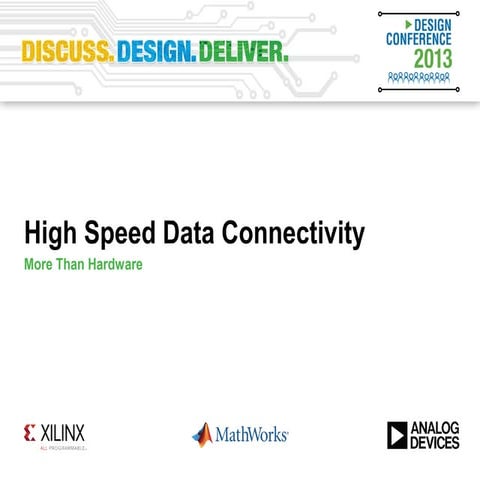 High Speed Data Connectivity: More Than Hardware (Design Conference ...