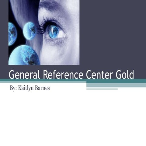 General Referance Center Gold | PPT