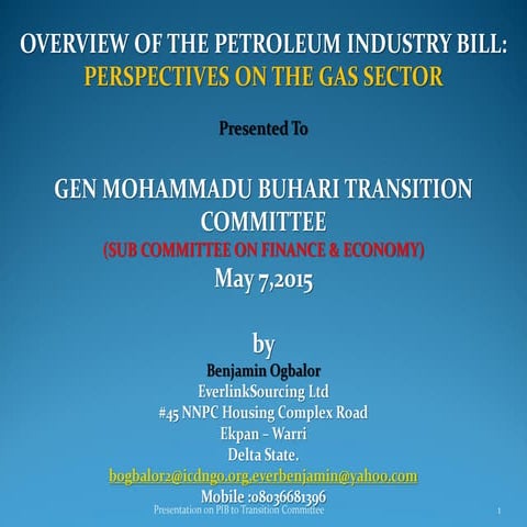 Presentation on Petroleum Industry Bill to Nigeria Transition Committee ...