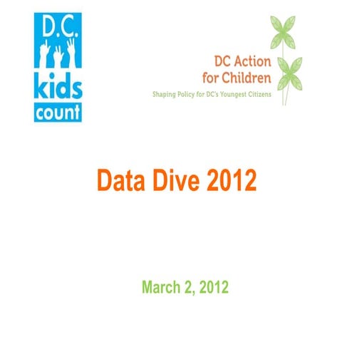 DC Data Dive - DC Action for Children | PPT