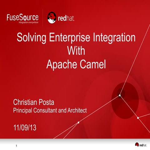 Solving Enterprise Integration With Apache Camel Ppt