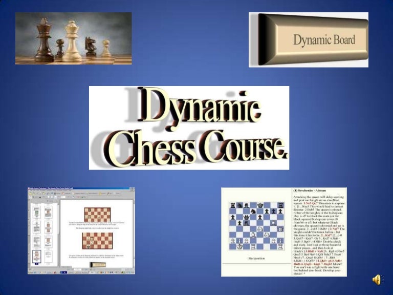 The Dynamic Chess Course