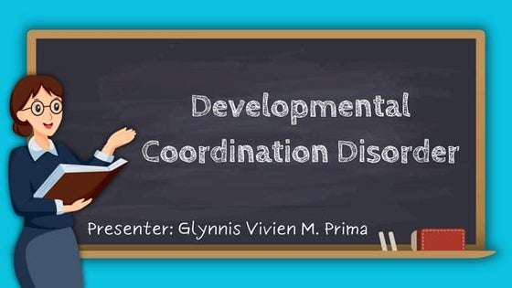 Developmental Coordination Disorder | PPT | Brain and Nervous System ...