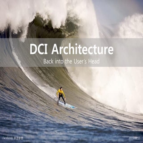 DCI Architecture : Back to the User's Head. | PPT