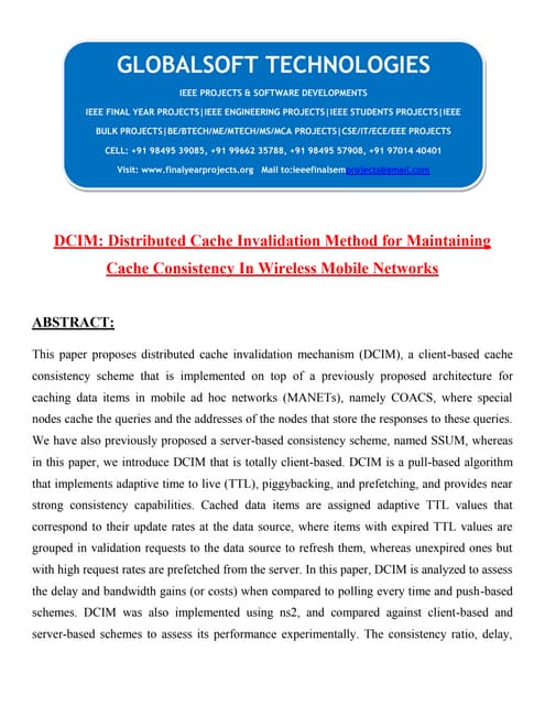 JAVA 2013 IEEE MOBILECOMPUTING PROJECT DCIM: distributed cache ... JAVA 2013 IEEE MOBILECOMPUTING PROJECT DCIM: distributed cache ...