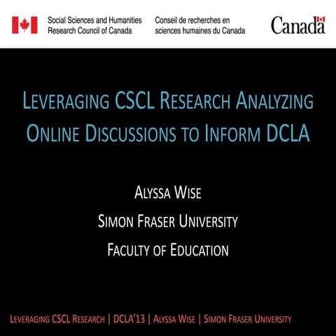 CSCL Research on Online Discussions to Inform DCLA (LAK13 DCLA Workshop ...