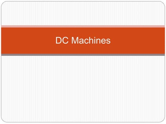 DC Machinery Fundamentals | PPTX | Radio Control | Hobbies & Interests