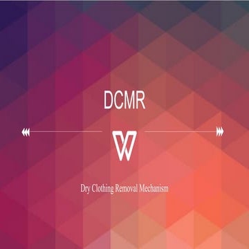DCMR dry clothing removing machine .pptx