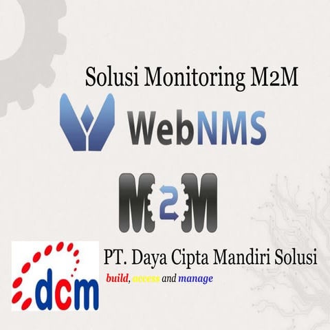 Dcm solution for m2 m webnms | PPTX