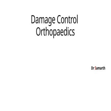 DCO Damage Control Orthopaedics by DR Samarth.pptx