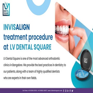 Invisalign Treatment at LV Dental Square | PDF