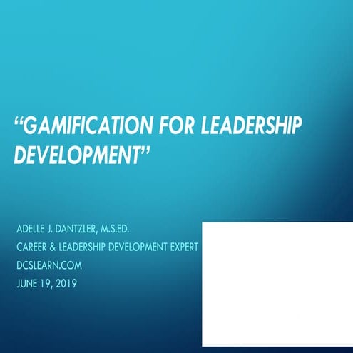 Gamification for Leadership Development | PDF | Web Conferencing | Computer Software and ...