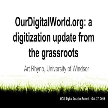 OurDigitalWorld.org: a digitization update from the grassroots | PPT