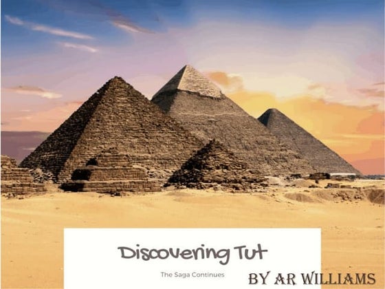 Discovering Tut The Saga Continues | PPTX | Religion & Spirituality