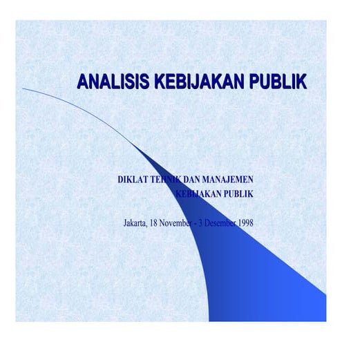 Model dan pendekatan dalam analisis kebijakan publik (public policy) | PPS