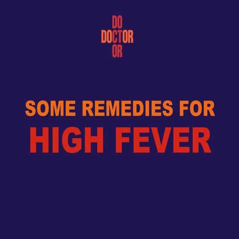 Some Remedies for High Fever | PPTX | Infectious Diseases | Diseases ...