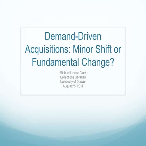 Demand-Driven Acquisition: Minor Shift or Fundamental change | PPTX