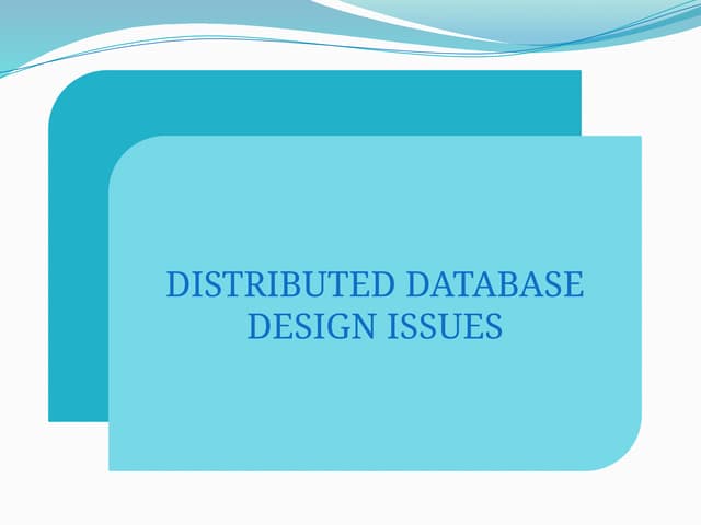 Distributed Database Management System Design Issues Ppt