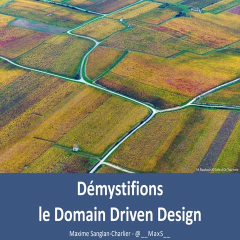 Démystifions le Domain Driven Design | PPT