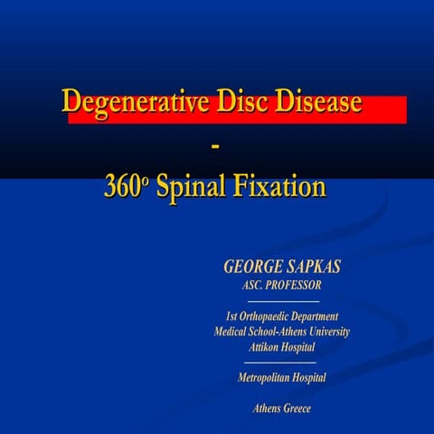 Degenerative Disc Disease - 360 Spinal Fixation | PPT